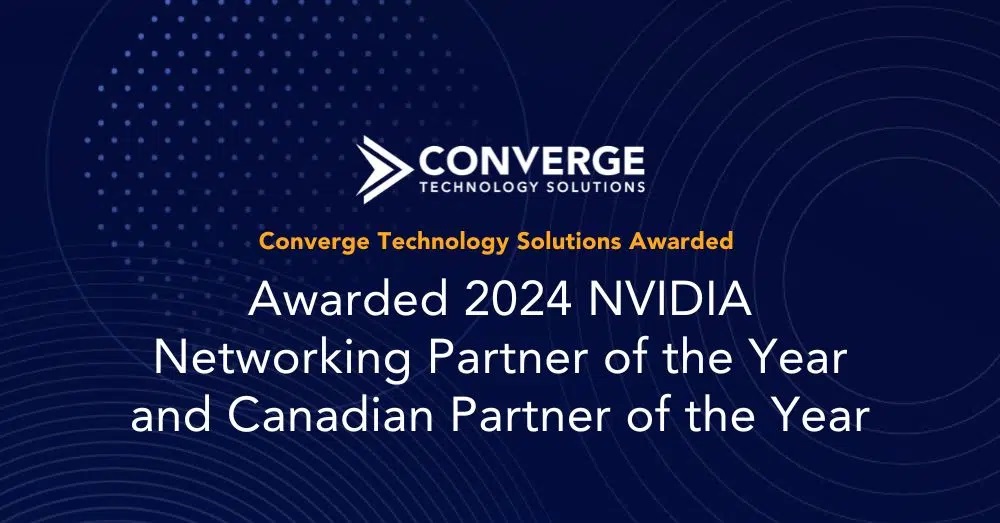Converge Technology Solutions Awarded 2024 NVIDIA Networking Partner of ...