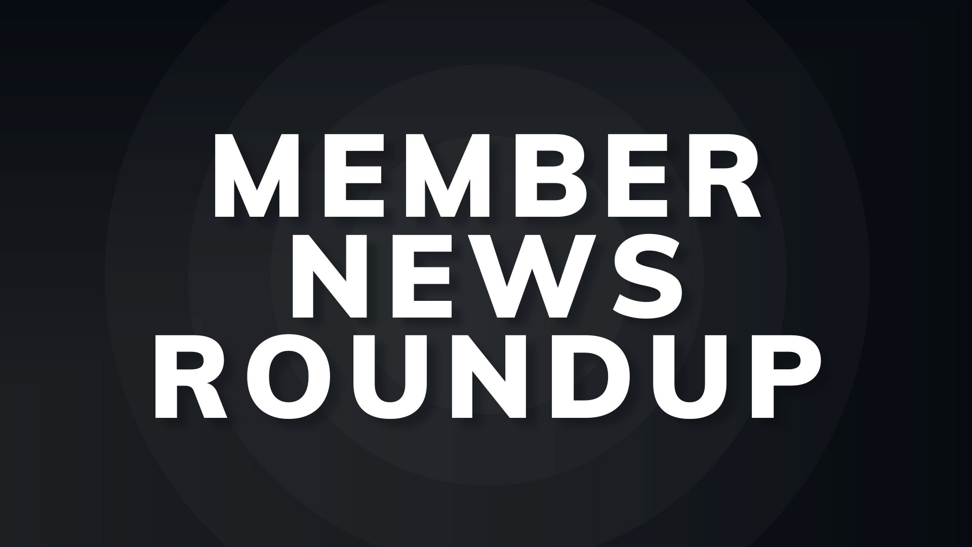 January 2024 Member News Roundup