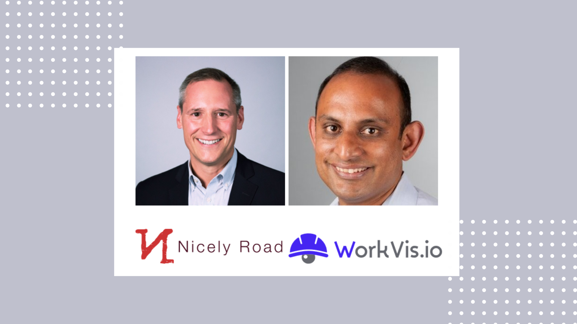 WorkVis.io Receives Funding from Nicely Road Capital to Accelerate Growth