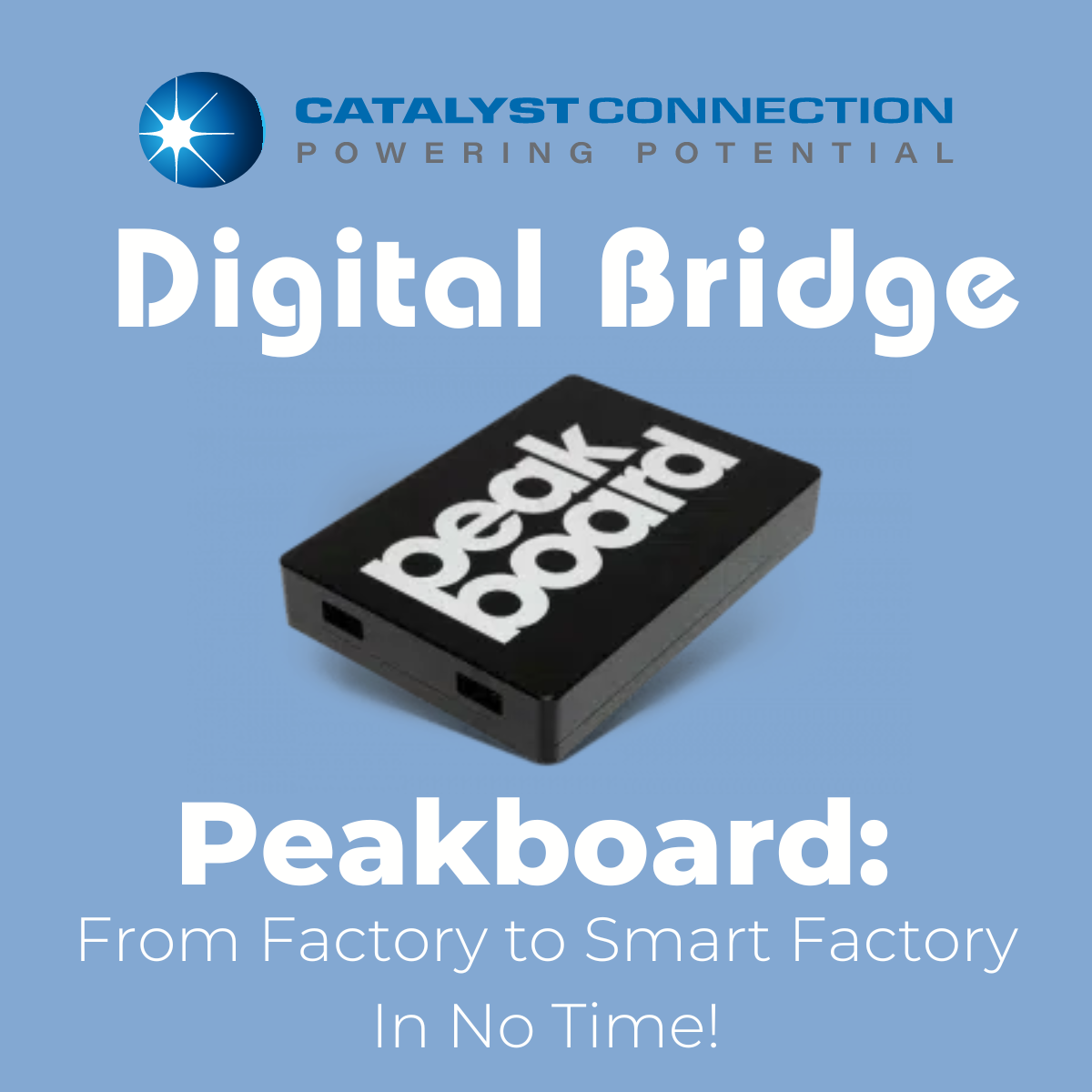 Digital Bridge: Peakboard Makes Manufacturers' Data Actionable