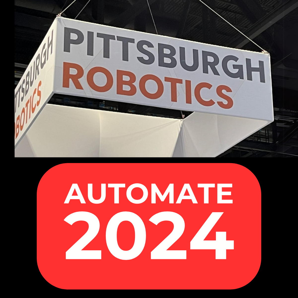 Automate 2024: Pittsburgh’s Robotics Industry Makes a Big Presence